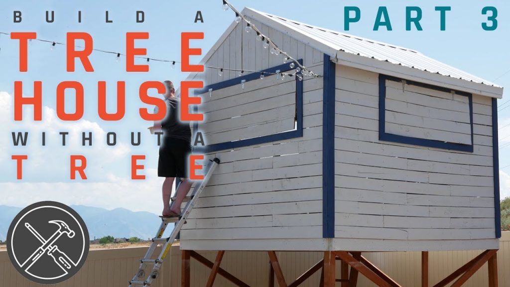Treeless Treehouse Series – LRN2DIY